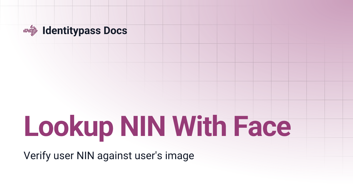 Lookup NIN With Face | Identitypass Docs