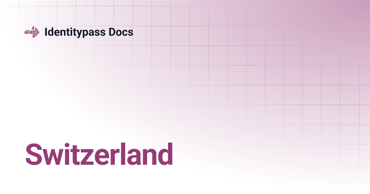 Switzerland | V1 | Identitypass Docs
