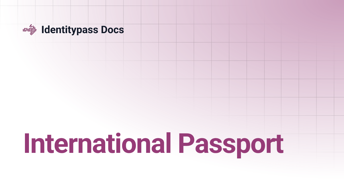 International Passport | Identitypass Docs