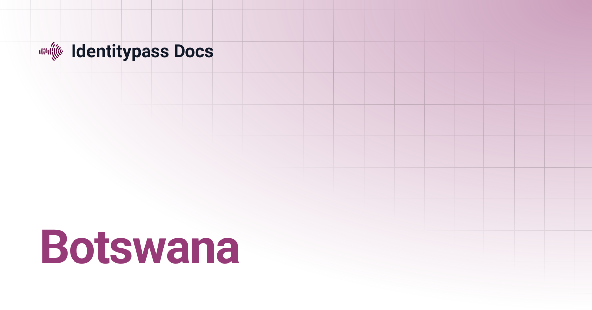 Botswana | V1 | Identitypass Docs