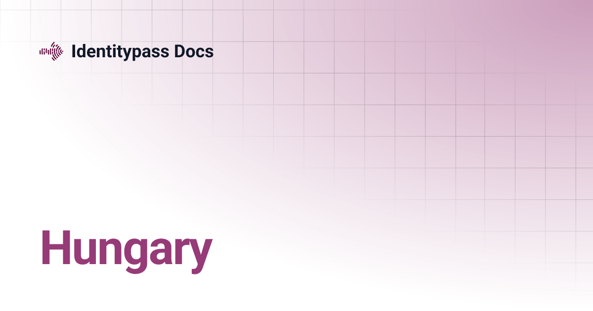 Hungary | Identitypass Docs