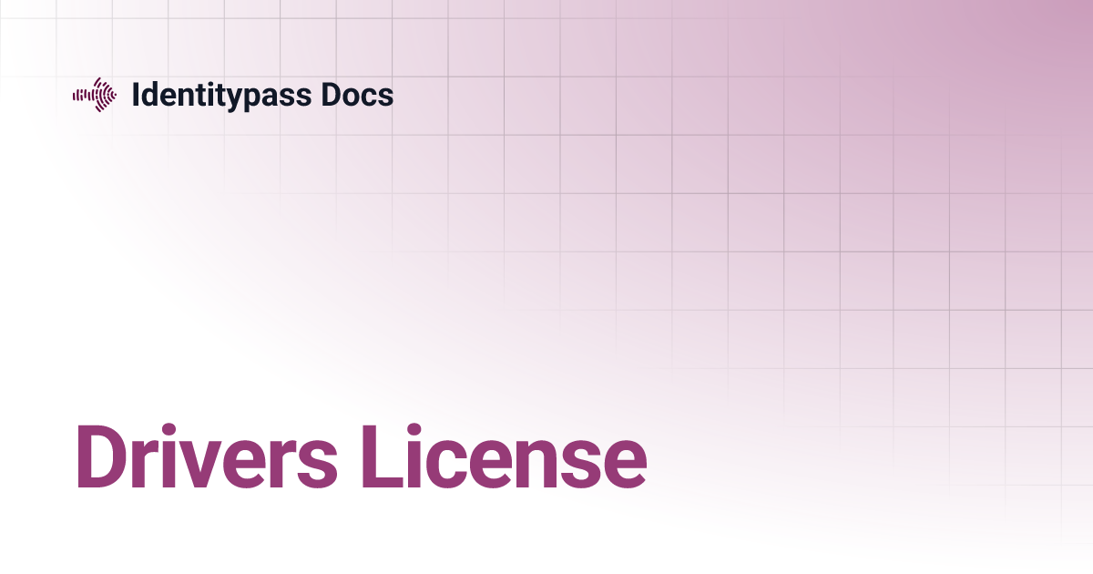Drivers License | Identitypass Docs