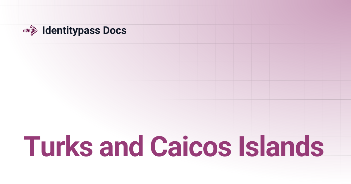 Turks and Caicos Islands | Identitypass Docs