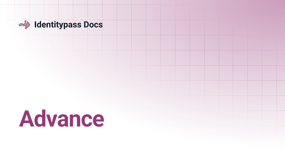Advance | Identitypass Docs
