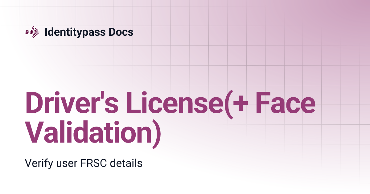 Driver's License(+ Face Validation) | Identitypass Docs