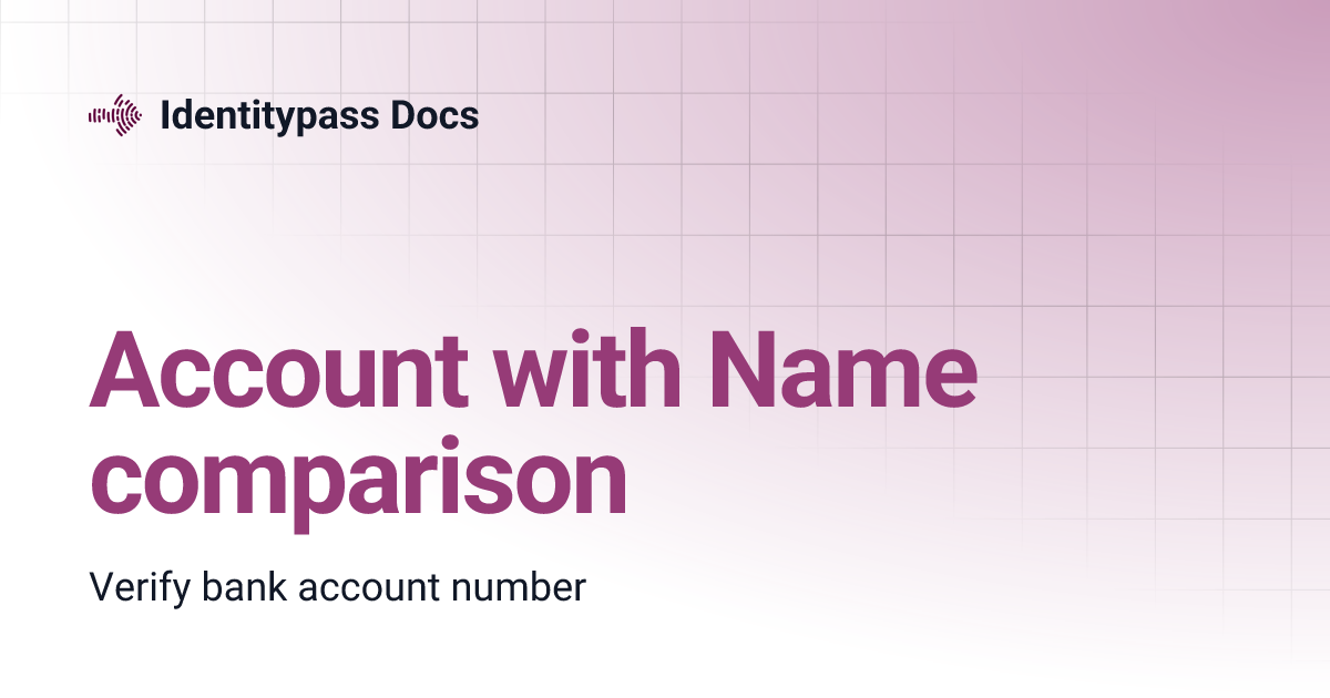 Account with Name comparison | Identitypass Docs